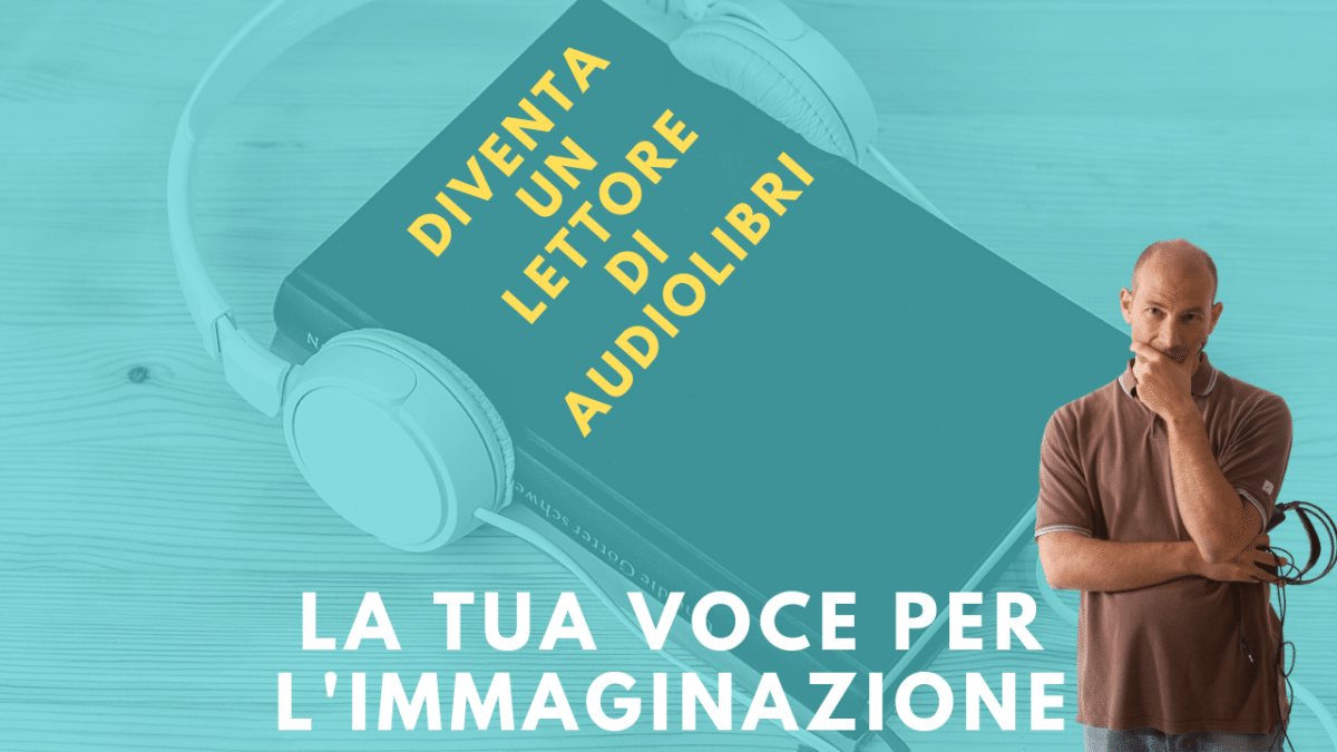 Corso per diventare lettore/lettrice di Audiolibri - Walter Rivetti Corso per diventare lettore/lettrice di Audiolibri - Walter Rivetti